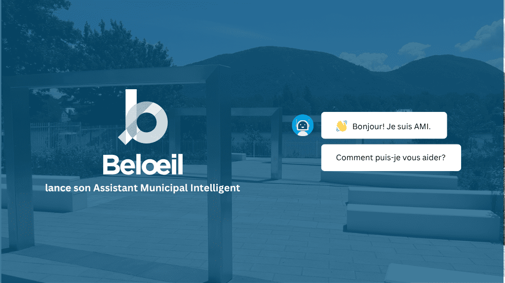 La Ville de Beloeil rend son assistant municipal intelligent AMI ...